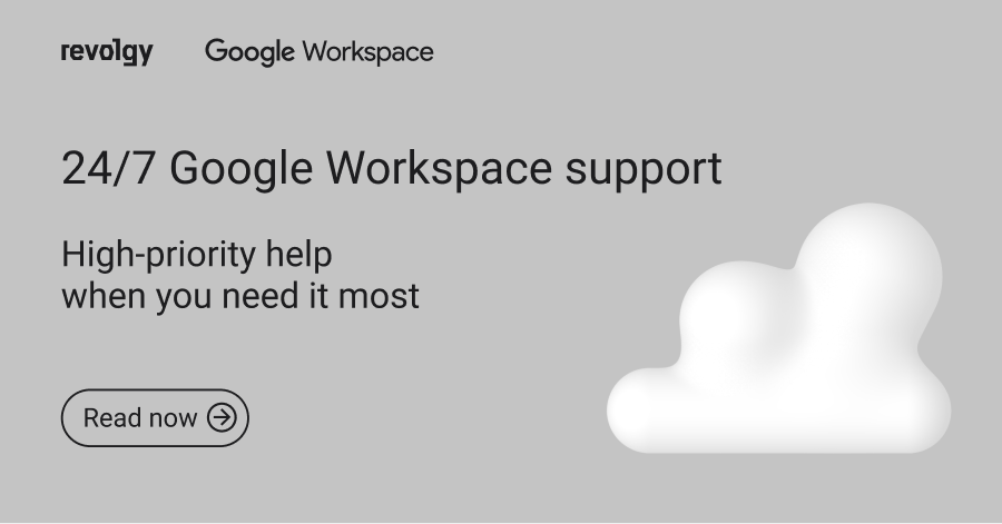 24/7 Google Workspace support: High-priority help when you need it most